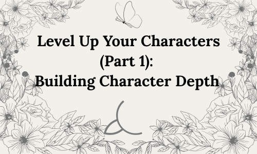 Level Up Your Characters (Part 1): Building Character Depth – PolyProse